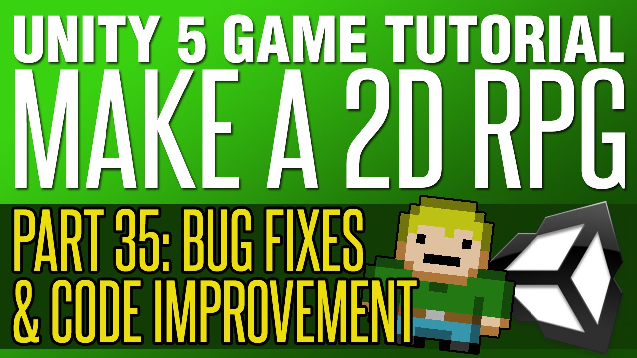 Unity RPG Tutorial #35 - Bug Fixes & Movement