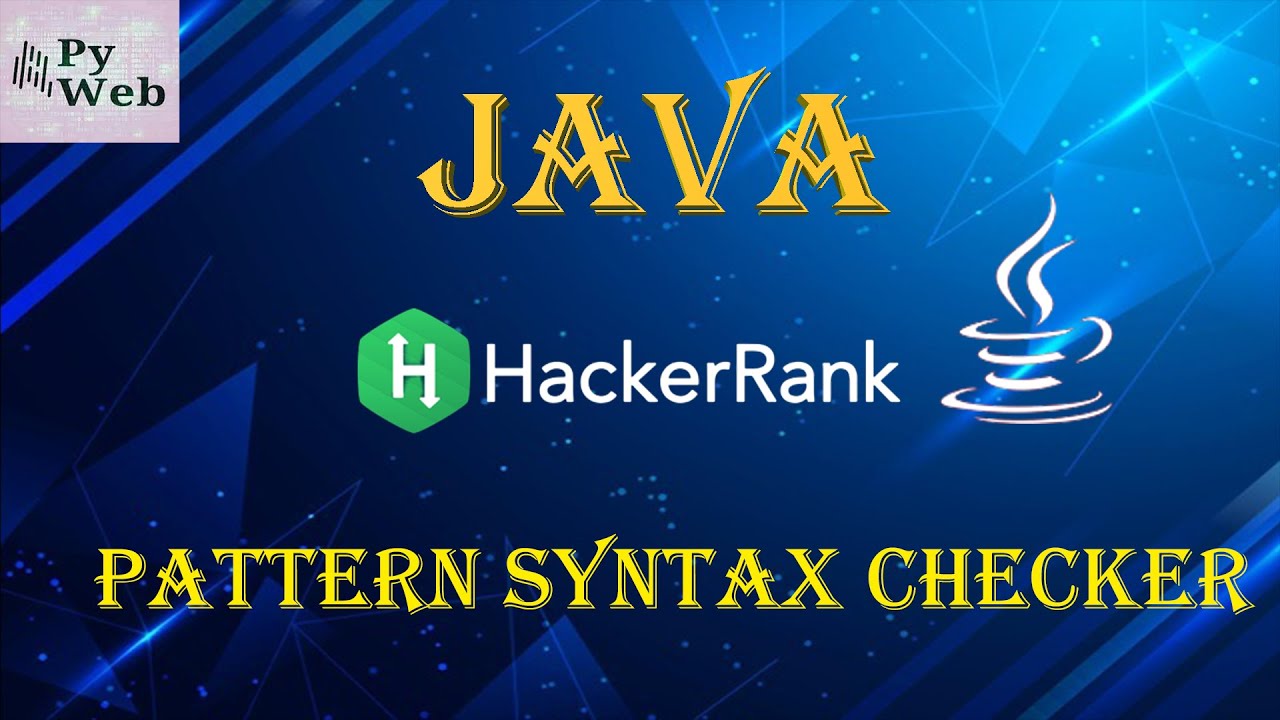 20. Pattern Syntax Checker | Java | HackerRank Solutions