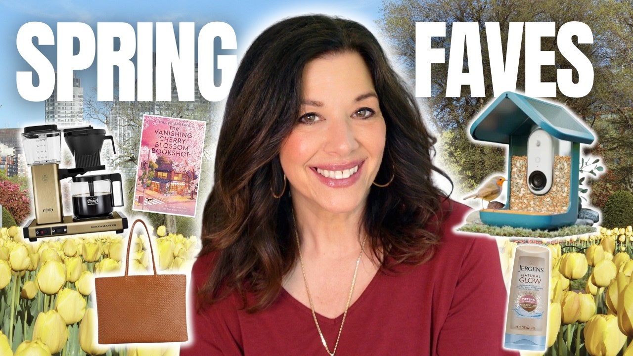 Spring Favorites Little Things Making Life Feel GOOD!