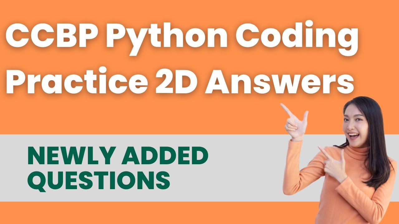 CCBP Python Coding Practice 2D Answers | Python Coding Solutions | CCBP Newly Added Python Questions