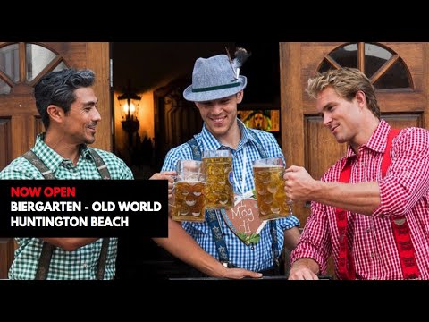 Now Open - Outdoor Biergarten at Old World Huntington Beach