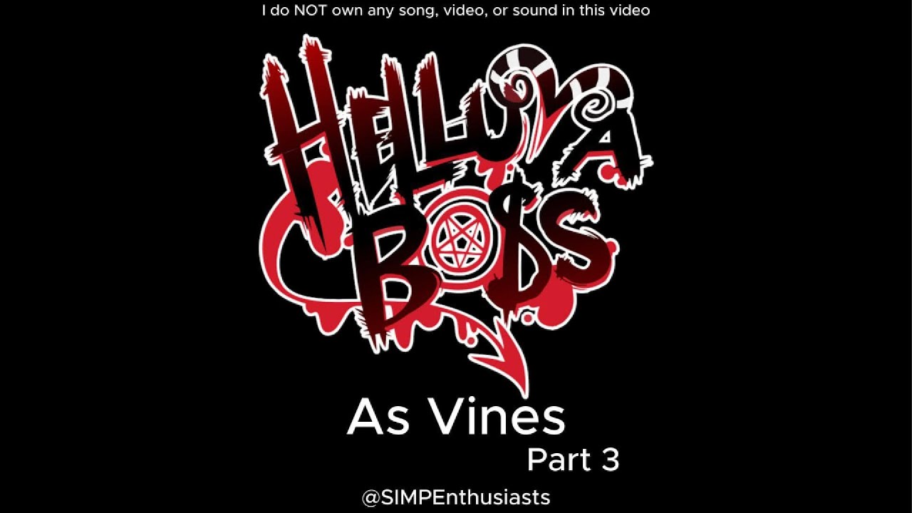 Helluva Boss As Vines Part 3