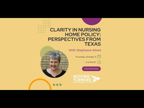 Clarity in Nursing Home Policy: Perspectives from Texas