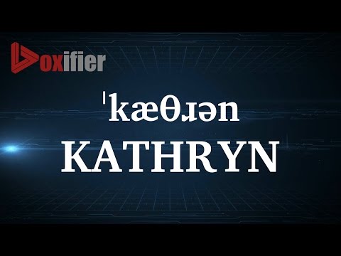 How to Pronunce Kathryn in English - Voxifier.com