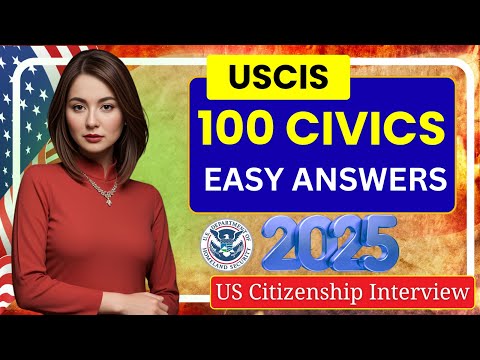 2025 random USCIS 100 civics questions and answers - U.S. citizenship interview I N400 Interview