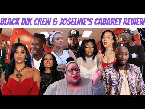 Black Ink Crew Ep 9 & Joseline's Cabaret Review #Black Ink Crew #JoselinesCabaret