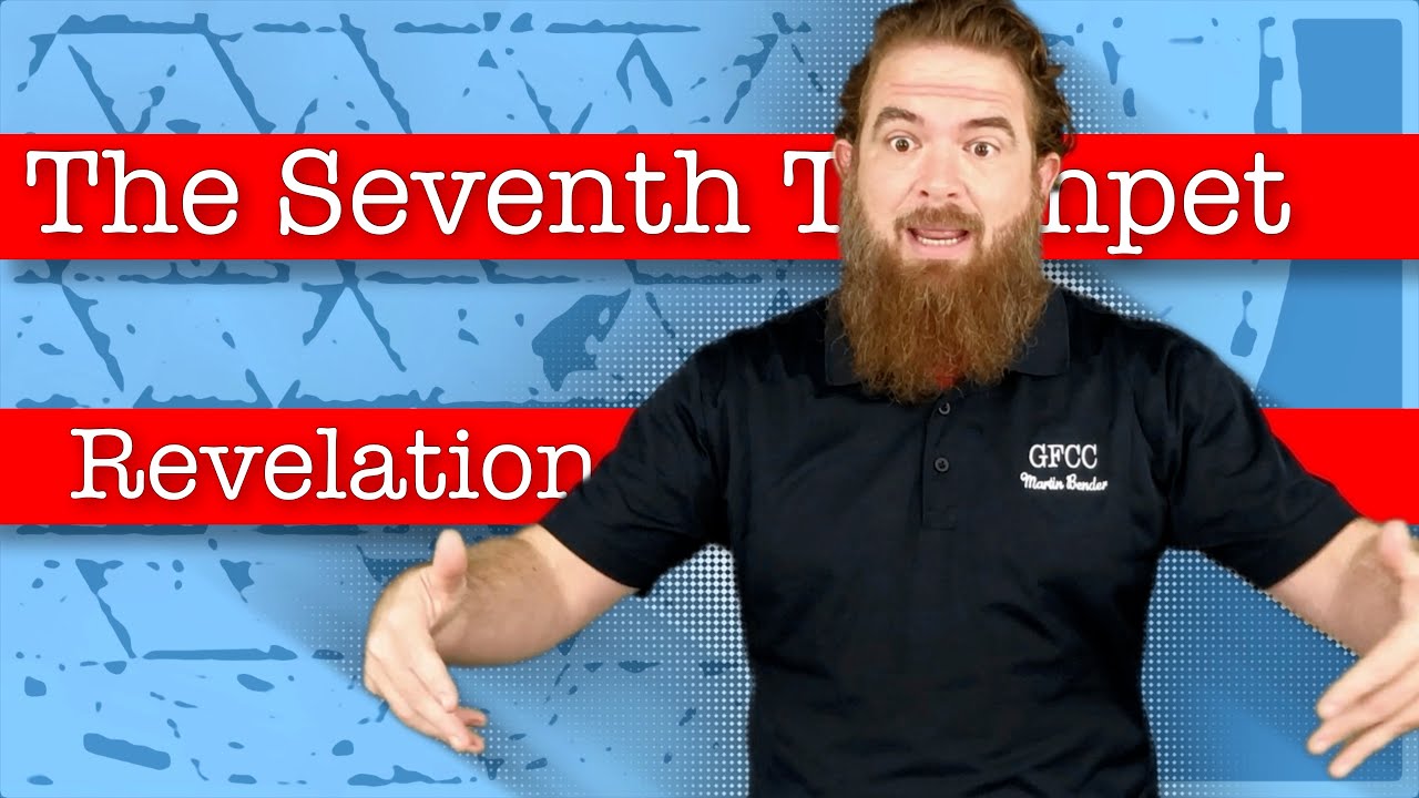 The Seventh Trumpet - Revelation 11:15-19