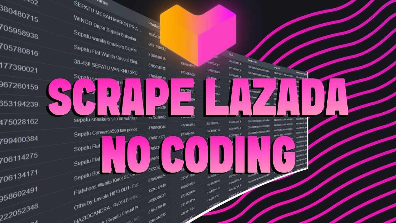 Lazada Scraper: Export Products, SKUs, Reviews & more