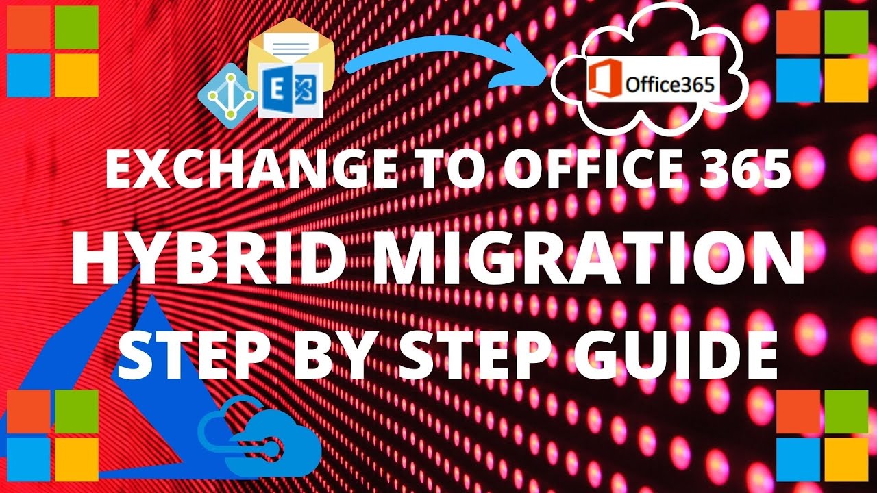 Exchange On-Premise to Office 365 Hybrid | Mailbox Migration Exchange Online | Step by Step Guide