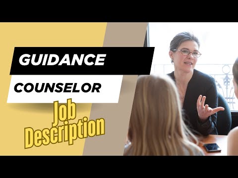 Job description of Guidance Counselor - Role, Responsibilities & Skills