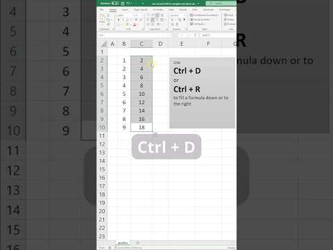Use Ctrl D and Ctrl R to fill a formula down or to the right in Excel