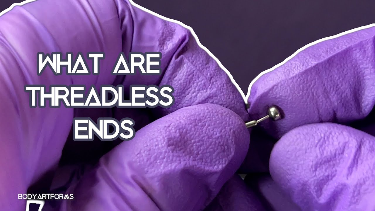 What are Threadless Ends and How Do You Insert Them