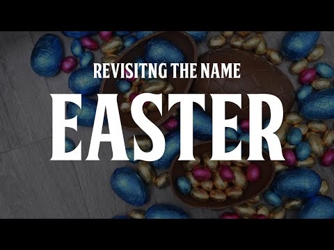Revisiting the Name "Easter"