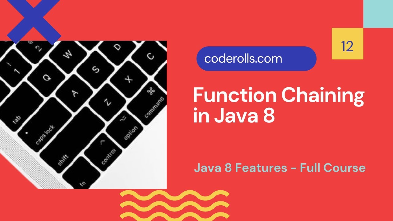 12 Function Chaining In Java 8