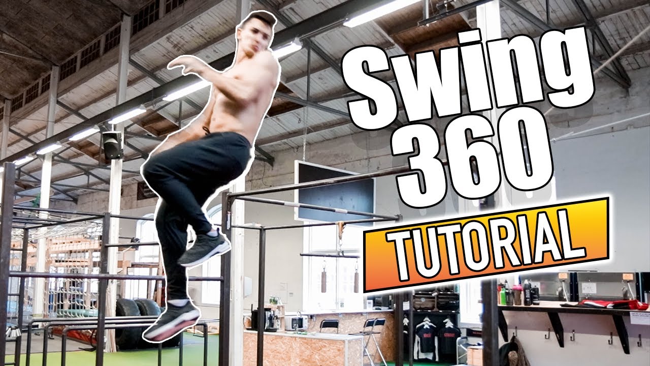 Swing 360 Tutorial - Street Workout