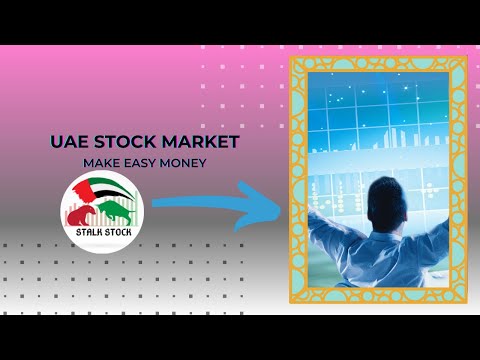 Invest In UAE Stock Market - Easy Money!!!!