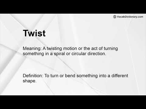 Twist Meaning