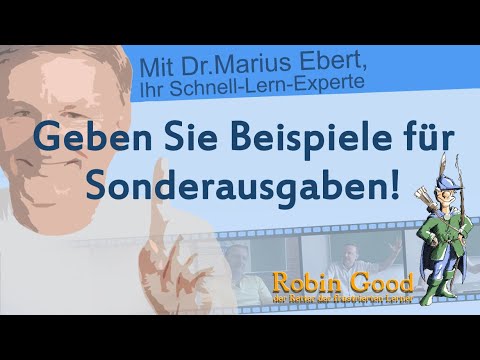 Geben Sie Beispiele für Sonderausgaben!