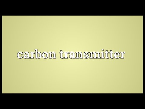 Carbon transmitter Meaning