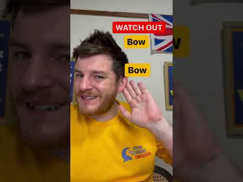 Bow has TWO pronunciations | British English