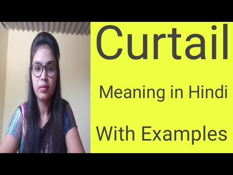 Hindi meaning of curtail | Examples of curtail | English grammar |