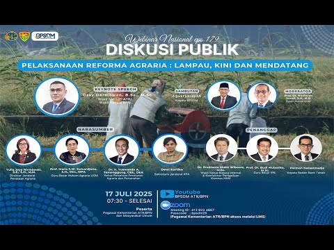 Webinar Nasional Diskusi Publik Pelaksanaan Reforma Agraria : Lampau, Kini, dan Mendatang
