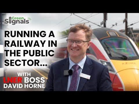 LNER’s David Horne on running a railway in the public sector