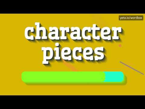 CHARACTER PIECES - HOW TO PRONOUNCE IT!?