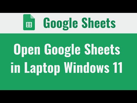 How to Open Google Sheets in Laptop Windows 11 Tutorial