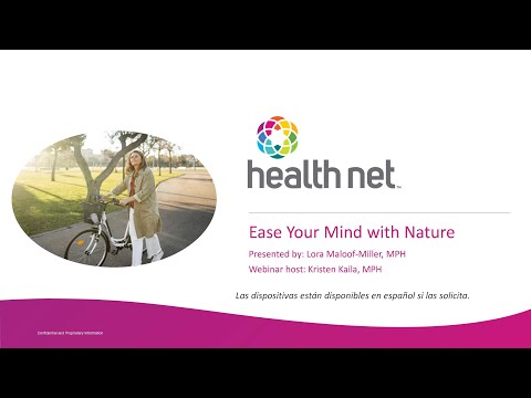Ease Your Mind with Nature - Health Net Wellness Webinar - December 2024