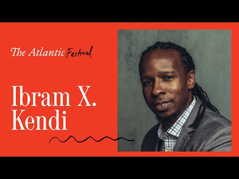 Ibram X. Kendi on Anti-racism in America