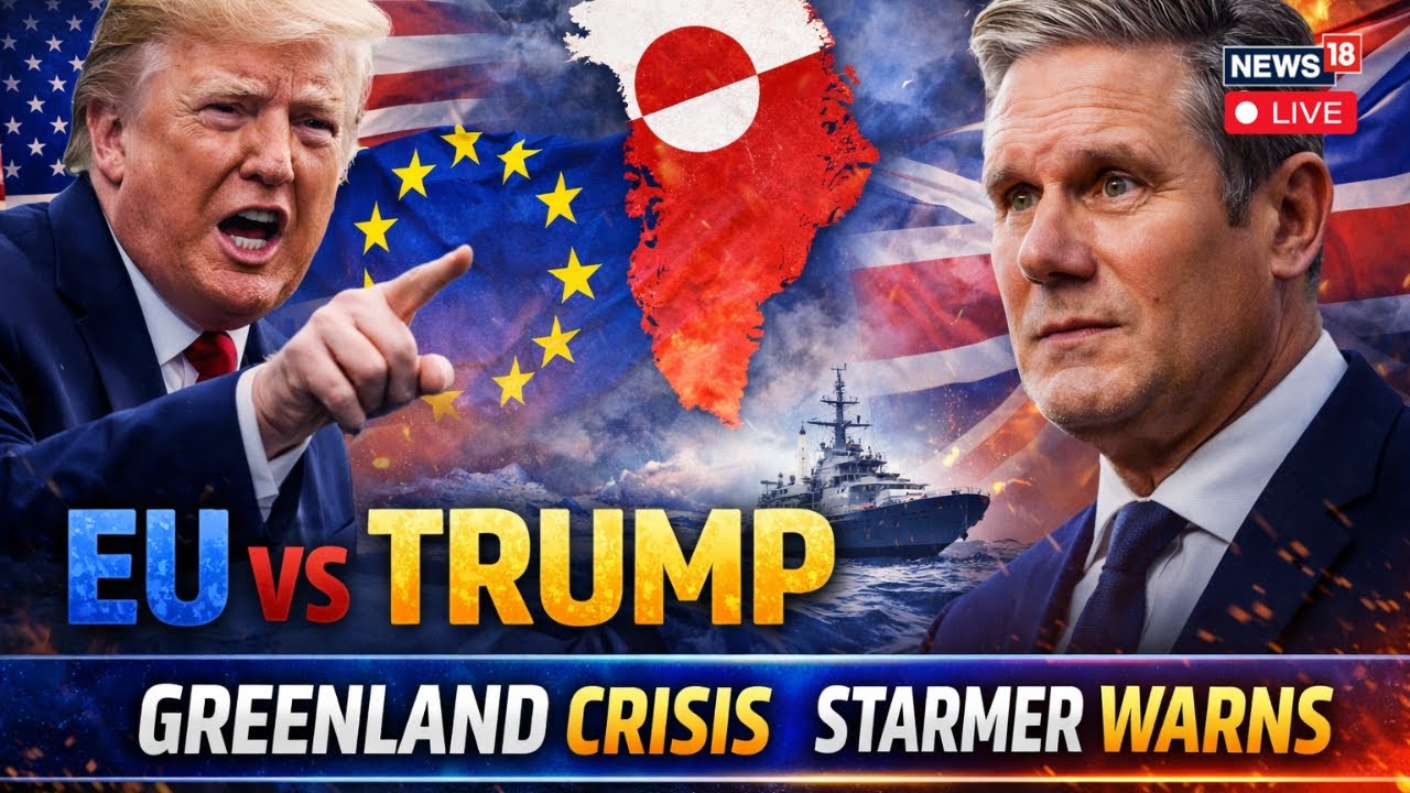 Trump vs Europe LIVE: Greenland Tariffs Ignite EU Anger | Starmer Warns US Against Escalation | N18G