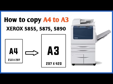 How to copy A4 page to A3 page using Xerox WorkCentre 5855, 5875, 5890 - A4 to A3 - Xerox Photocopy