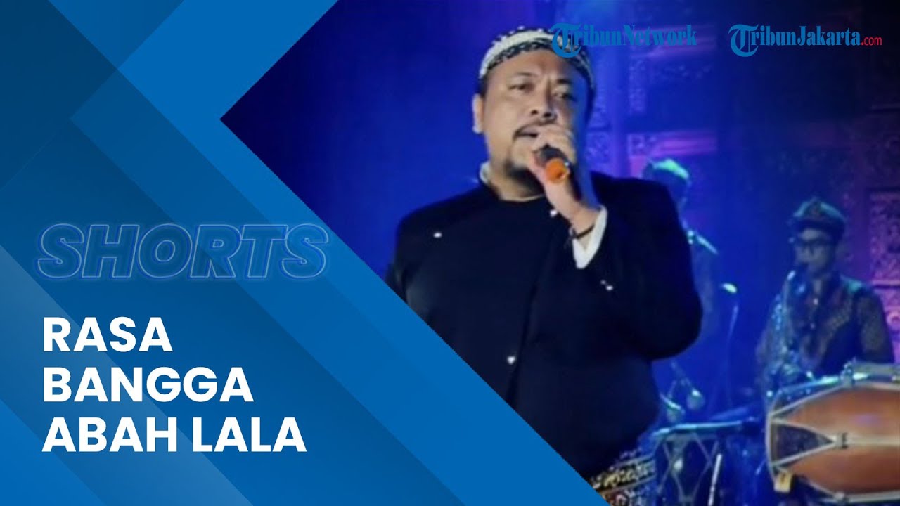 Tak Permasalahkan soal Izin, Abah Lala Bangga Lagunya Dinyanyikan di ... Tak Permasalahkan soal Izin, Abah Lala Bangga Lagunya Dinyanyikan di ...