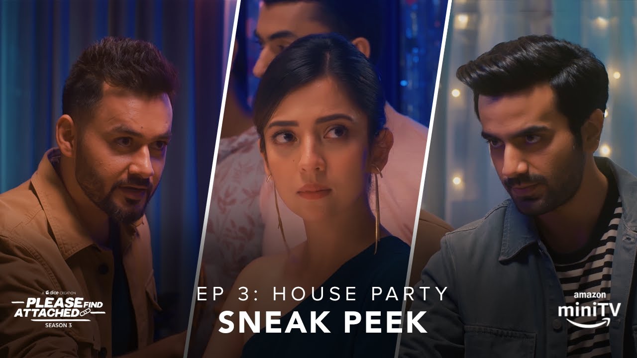Dice Media | Please Find Attached Season 3 | Ep 3 Sneak Peek | Full Episode on Amazon miniTV