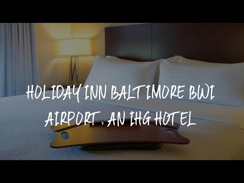 Holiday Inn Baltimore BWI Airport, an IHG Hotel Review - Linthicum Heights , United States of Americ