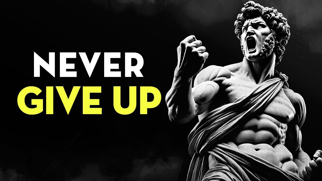 Never Give Up | Stoicism