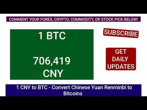 1 CNY to BTC Current Chinese Yuan Renminbi to Bitcoin Exchange Rate Today