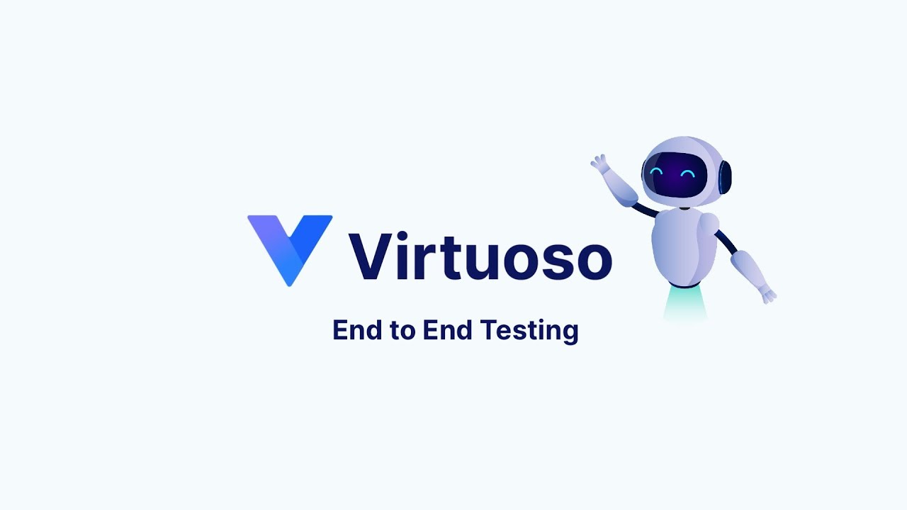 Virtuoso Practitioner: End to End Testing