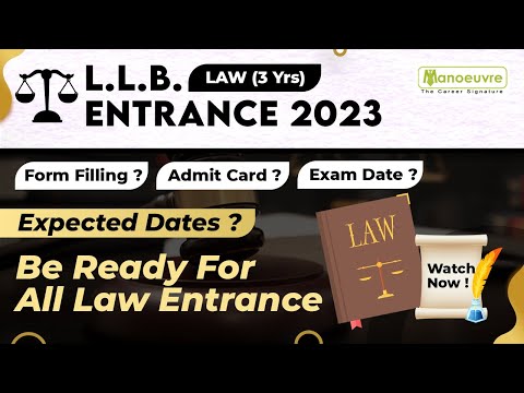 L.L.B. (3 Yrs) Entrance 2023 - Form Filling | Admit Card | Exam Date | Be Ready For All Law Entrance