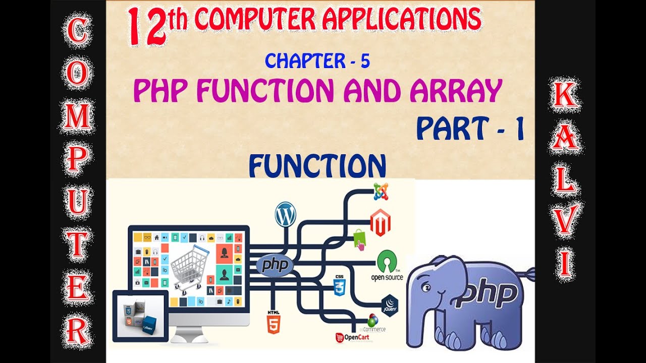 12TH CA- CHAPTER 5- PHP FUNCTION AND ARRAYS - PART 1