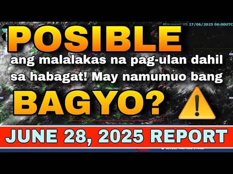 HABAGAT, NAKAKAAPEKTO MULI SA BAMSA! 😱⚠️ | WEATHER UPDATE TODAY | ULAT PANAHON TODAY | WEATHER TODAY
