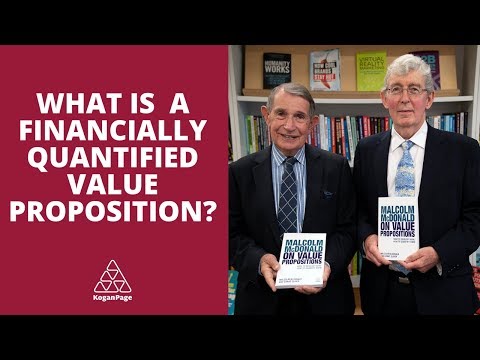 What is a Financially Quantified Value Proposition? | Macolm McDonald & Grant Oliver