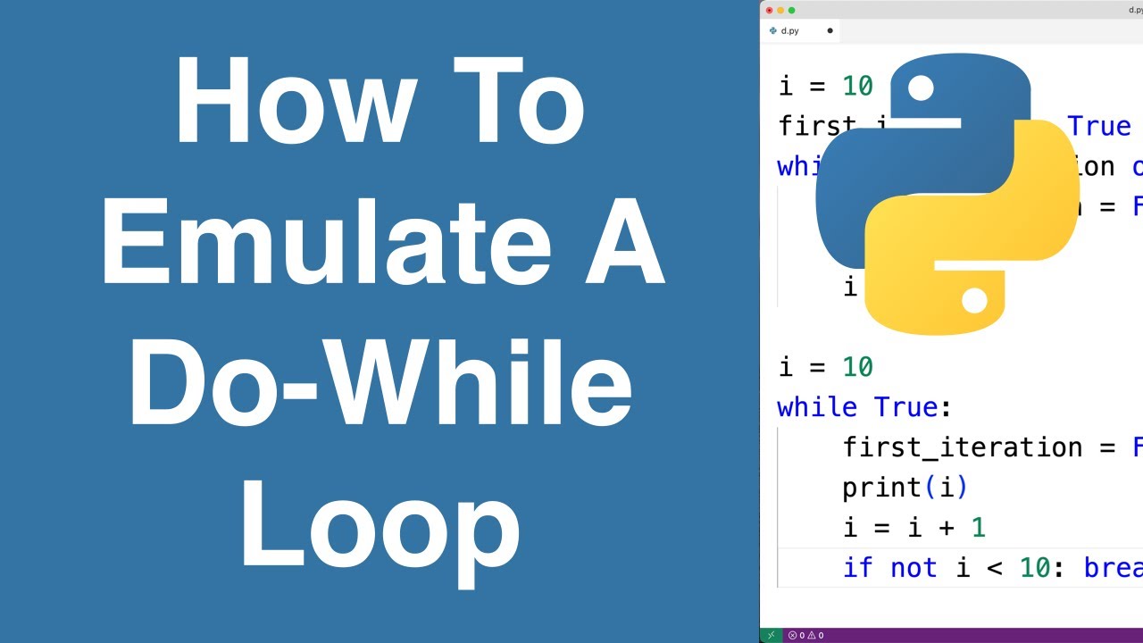 How To Emulate A Do While Loop | Python Example