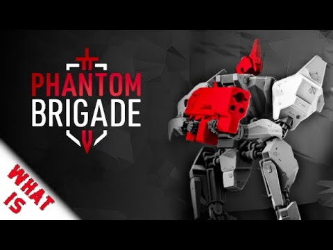 Steam Community :: Video :: What is...Phantom Brigade?