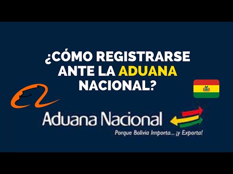 🛑¿Cómo Registrarse ante la ADUANA NACIONAL de BOLIVIA?🇧🇴