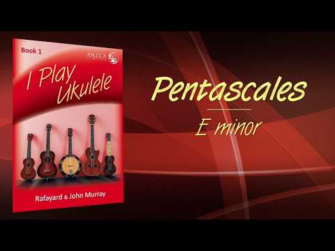 E minor pentascale - I Play Ukulele, Book 1 - ANZCA