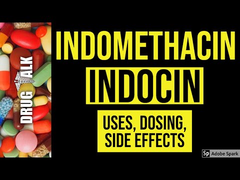 Indomethacin (Indocin) - Uses, Dosing, Side Effects