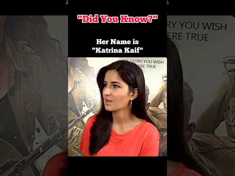 Katrina Kaif Real Name🥰🥰🥰(Bollywood Actress Fact No 2)😱😱😱#katrinakaif #vickykaushal #viral #shorts