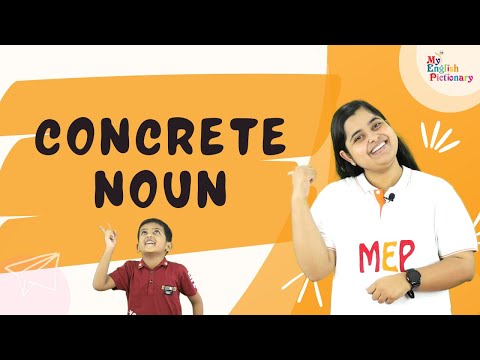 What is a CONCRETE NOUN? #7 |Basic English Grammar For Kids | My English Pictionary #englishgrammar